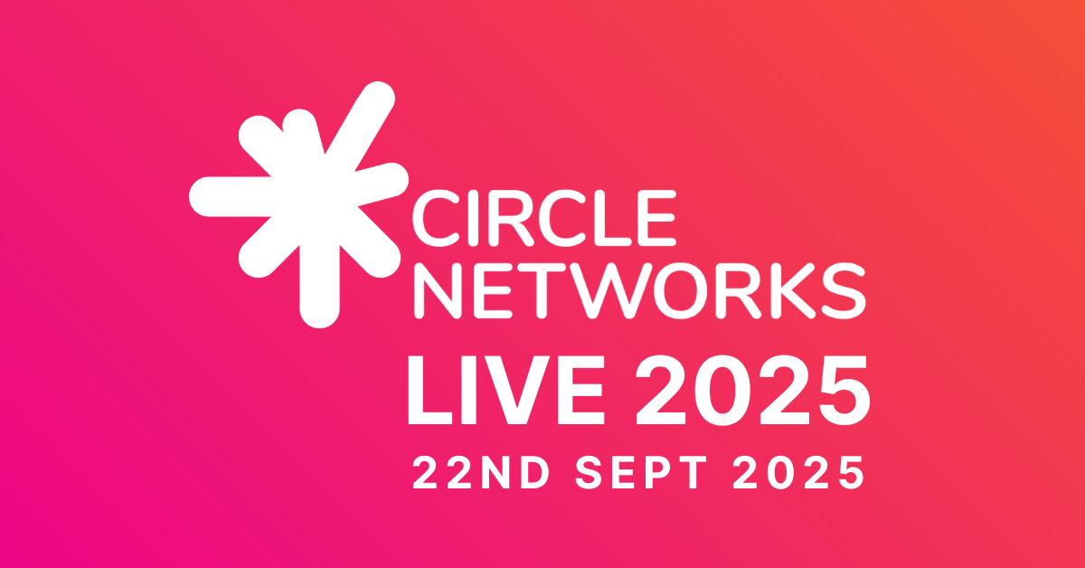 CIRCLE NETWORKS LIVE 2025 - Circle Networks